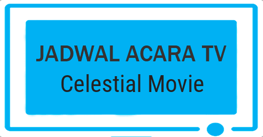 Jadwal Acara Celestial Movies Hari ini - Minggu, 14 Juni 2026